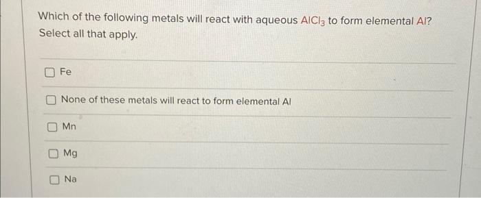 Solved Which of the following metals will react with aqueous | Chegg.com