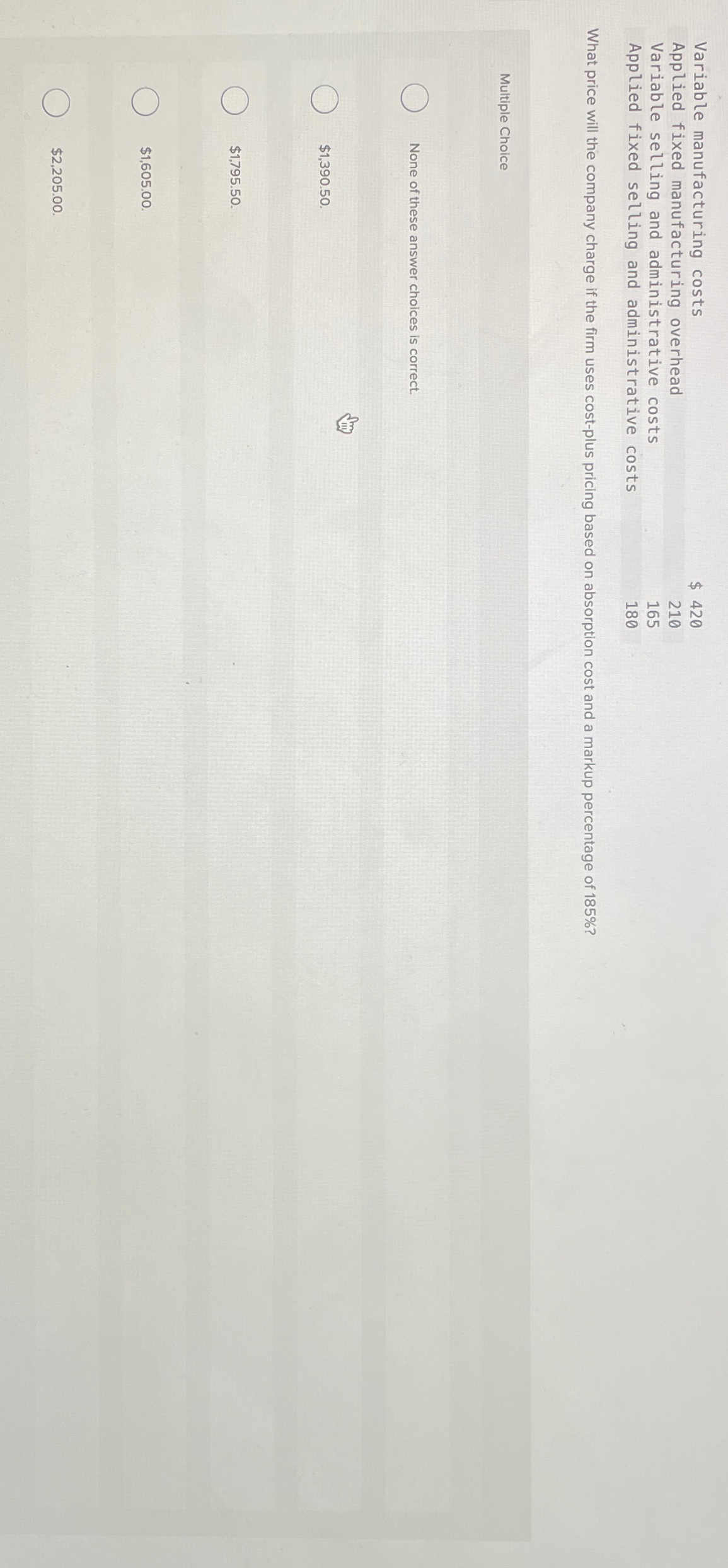 Solved Variable manufacturing costs$420Applied fixed | Chegg.com