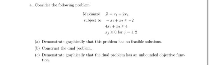 Solved 4. Consider the following problem. Maximize subject | Chegg.com