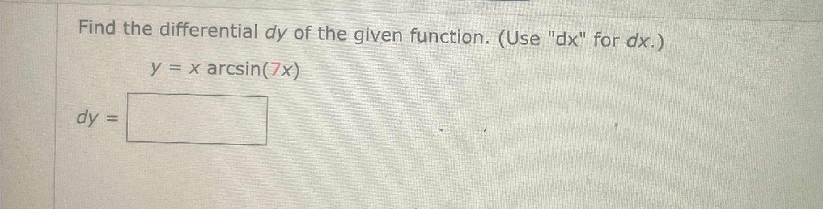 Solved Find the differential dy ﻿of the given function. (Use | Chegg.com