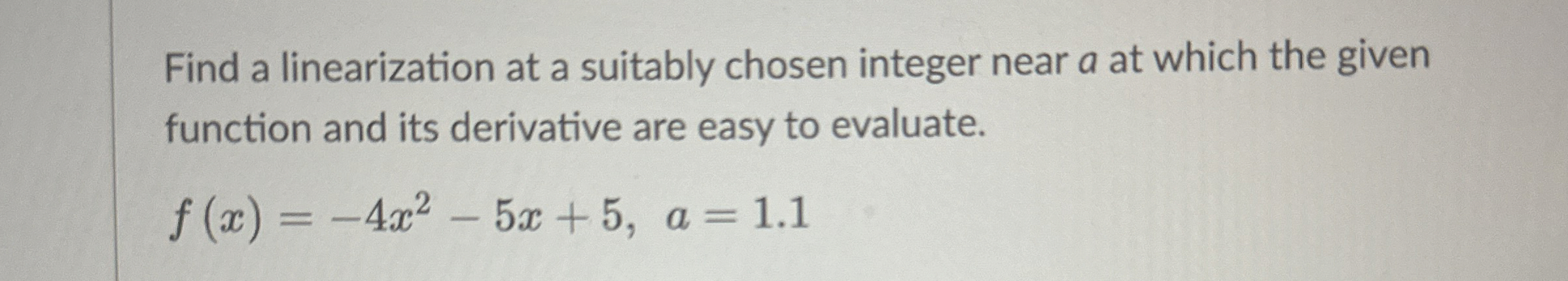 Solved Find a linearization at a suitably chosen integer | Chegg.com
