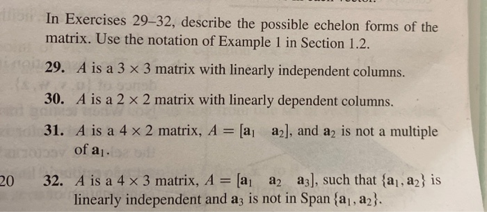 In Exercises 29–32, describe the possible echelon | Chegg.com