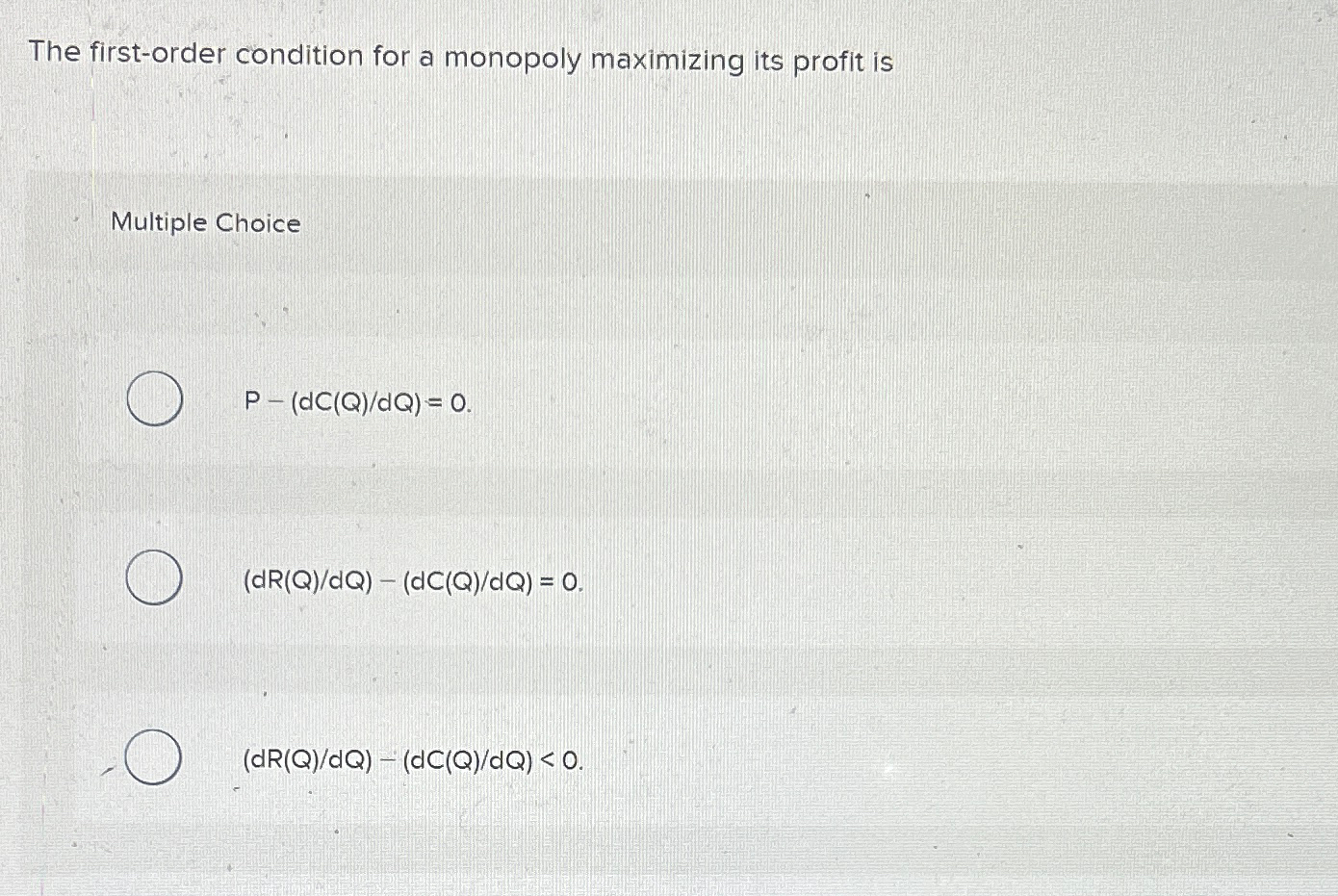 Solved The first-order condition for a monopoly maximizing | Chegg.com