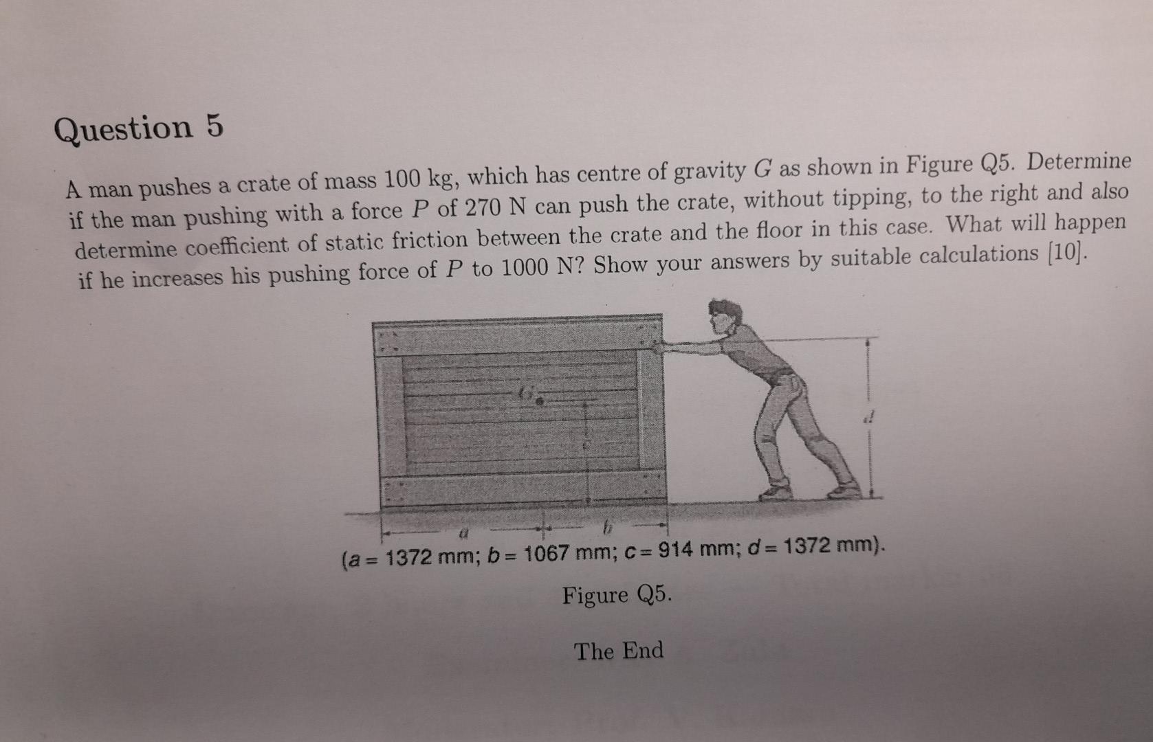 Solved A man pushes a crate of mass 100 kg, which has centre | Chegg.com