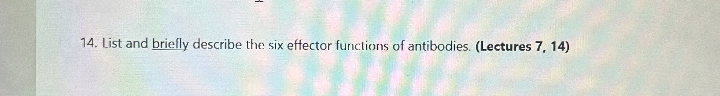 Solved List and briefly describe the six effector functions | Chegg.com