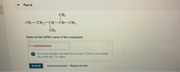 Solved Part A CH, CH3-CH2-CH-CH-CH; CH3 Spell out the IUPAC | Chegg.com