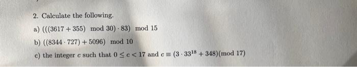 Solved 2. Calculate the following. a) | Chegg.com
