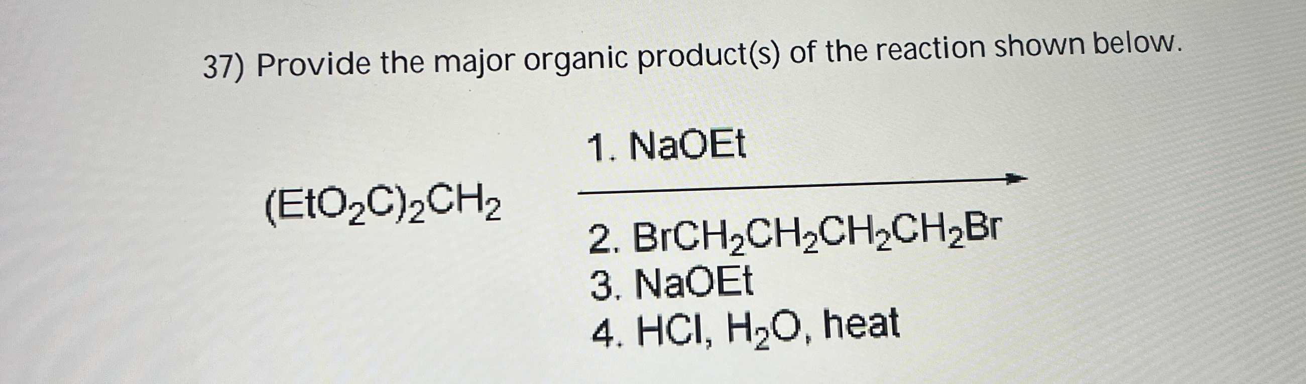 Solved Provide the major organic product(s) ﻿of the reaction | Chegg.com