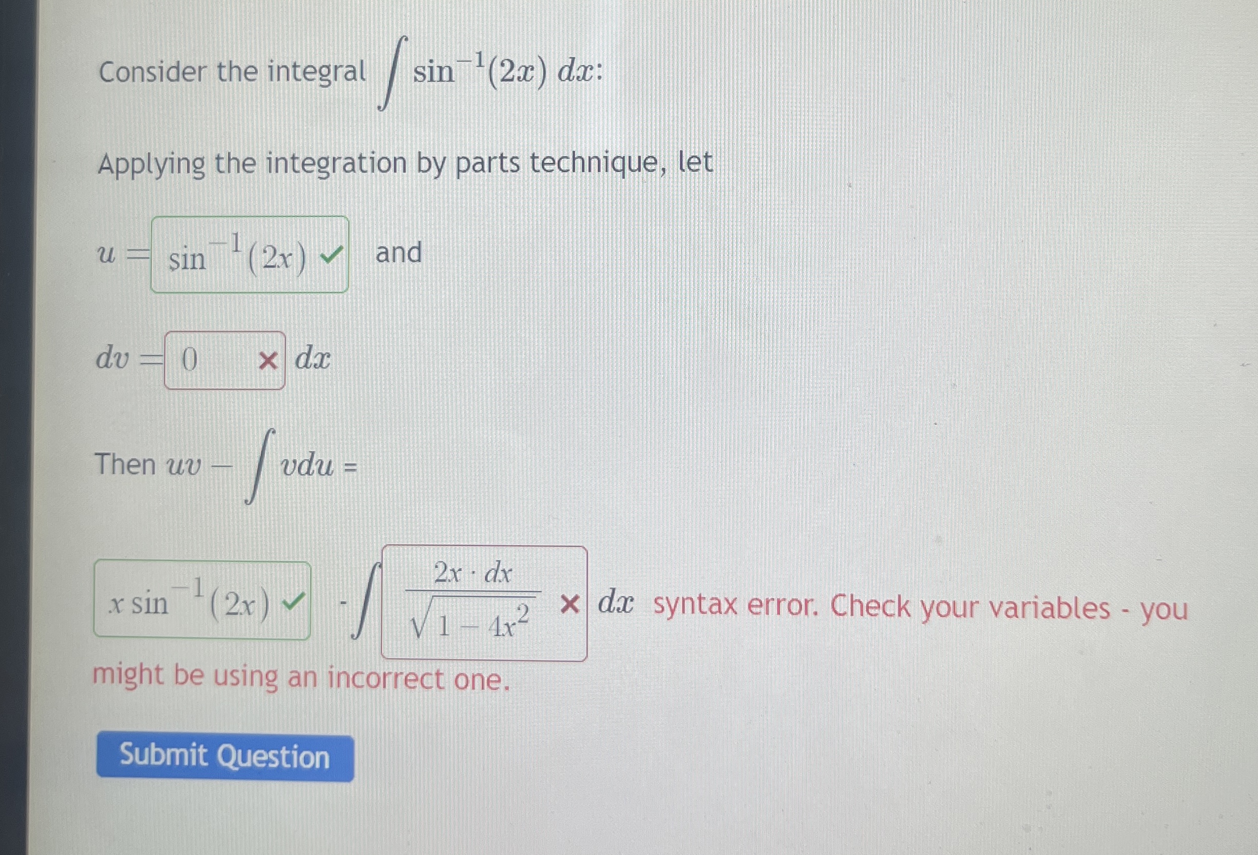 Solved Consider the integral ∫﻿﻿sin-1(2x)dx ﻿:Applying the | Chegg.com