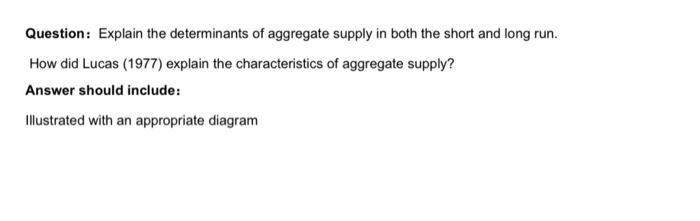 Solved Question: Explain the determinants of aggregate | Chegg.com