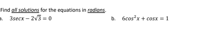 Solved Find all solutions for the equations in radians. 2. | Chegg.com