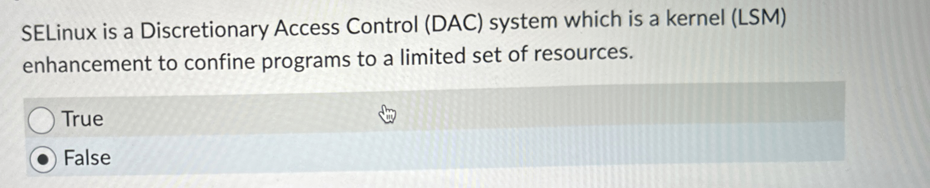 Solved SELinux is a Discretionary Access Control (DAC) | Chegg.com