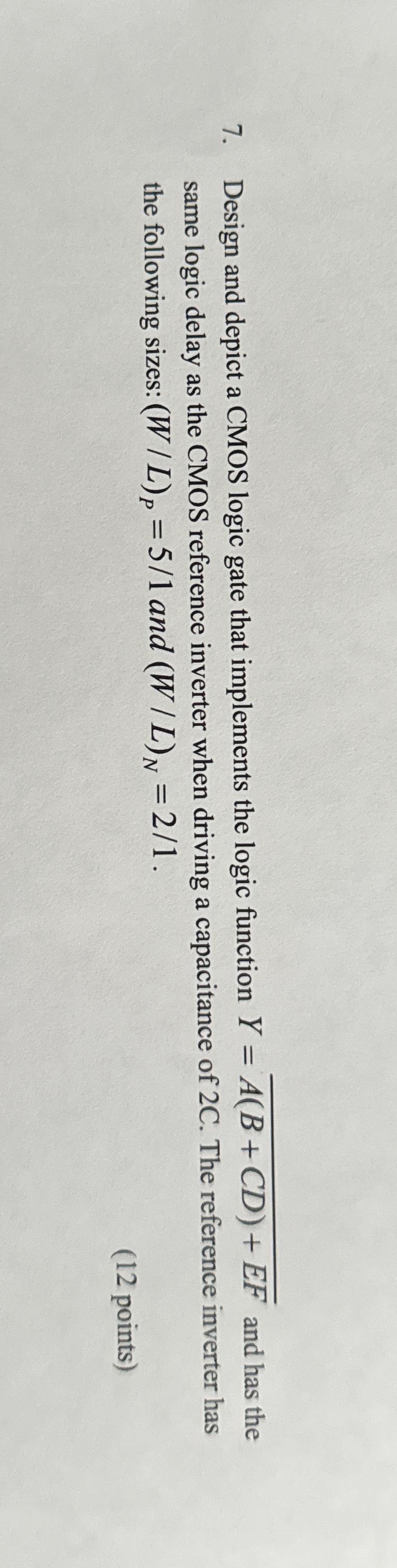 Solved Design And Depict A Cmos Logic Gate That Implements
