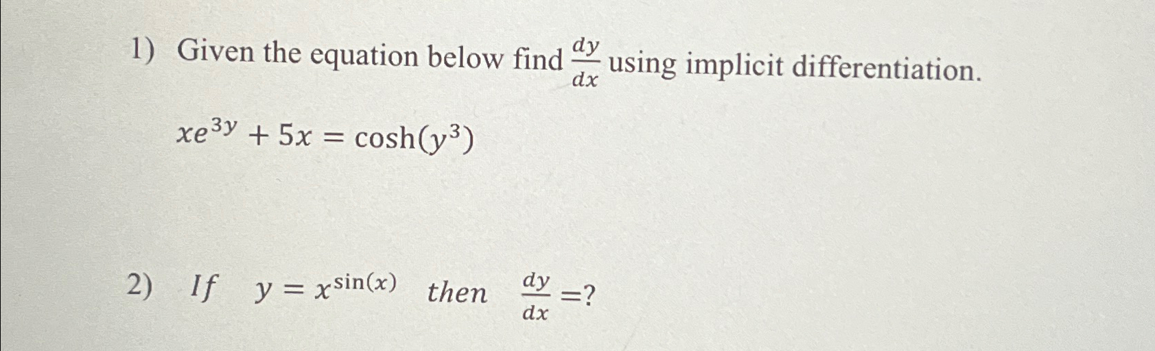 Solved Given the equation below find dydx ﻿using implicit | Chegg.com