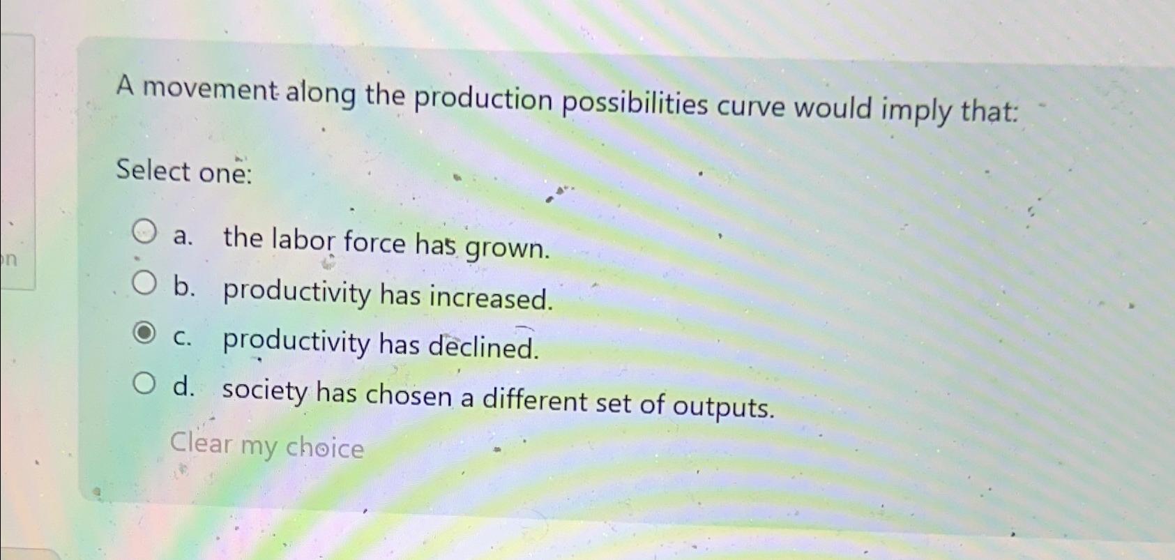 Solved A movement along the production possibilities curve | Chegg.com