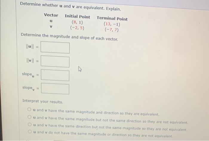 Solved Determine whether u and v are equivalent. Explain. | Chegg.com