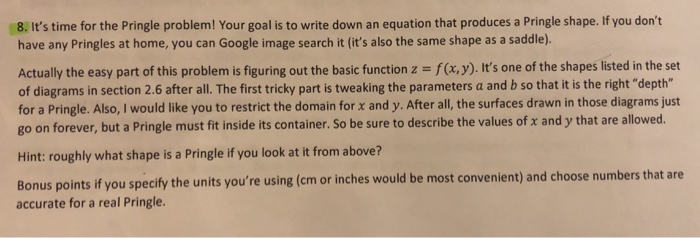 8. It's time for the Pringle problem! Your goal is to | Chegg.com