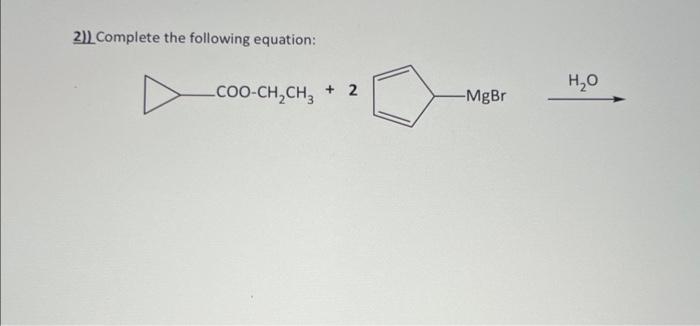 Solved 2)) Complete the following equation: | Chegg.com