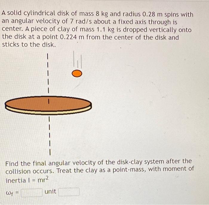 Solved A solid cylindrical disk of mass 8 kg and radius 0.28 | Chegg.com
