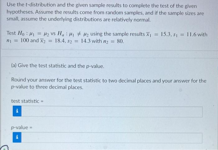 Solved Use the t-distribution and the given sample results | Chegg.com