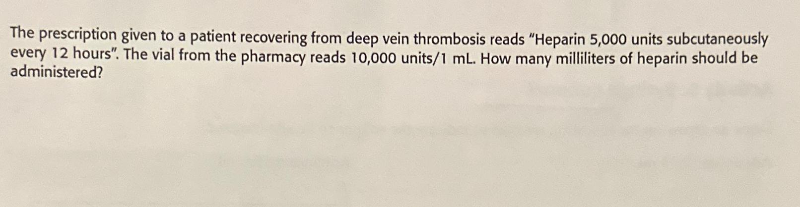 Solved The prescription given to a patient recovering from | Chegg.com