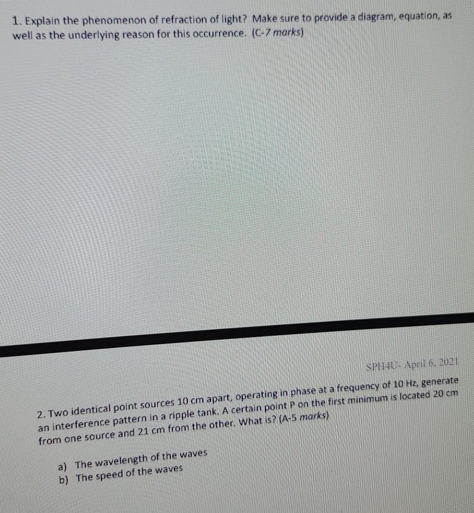 Solved 1. Explain the phenomenon of refraction of light? | Chegg.com