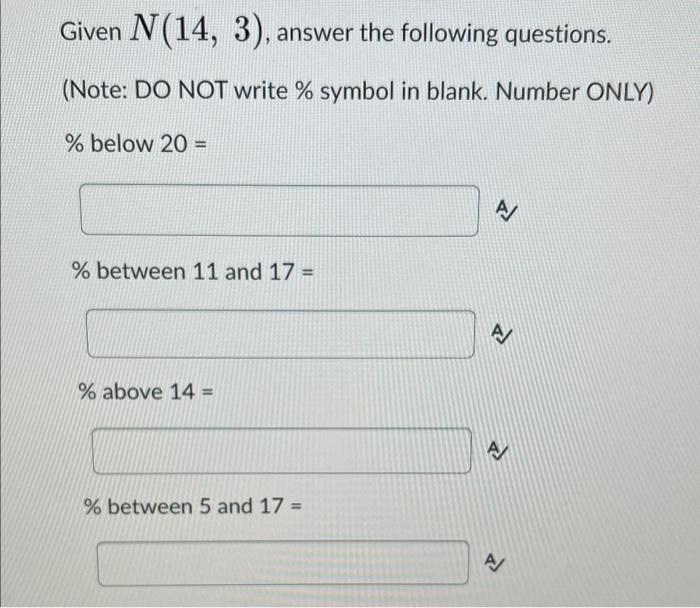 Solved Given N(14,3), answer the following questions. (Note: | Chegg.com
