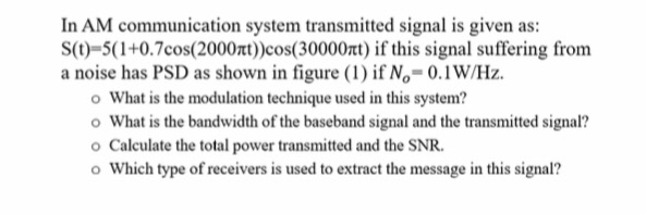 Solved In AM communication system transmitted signal is | Chegg.com