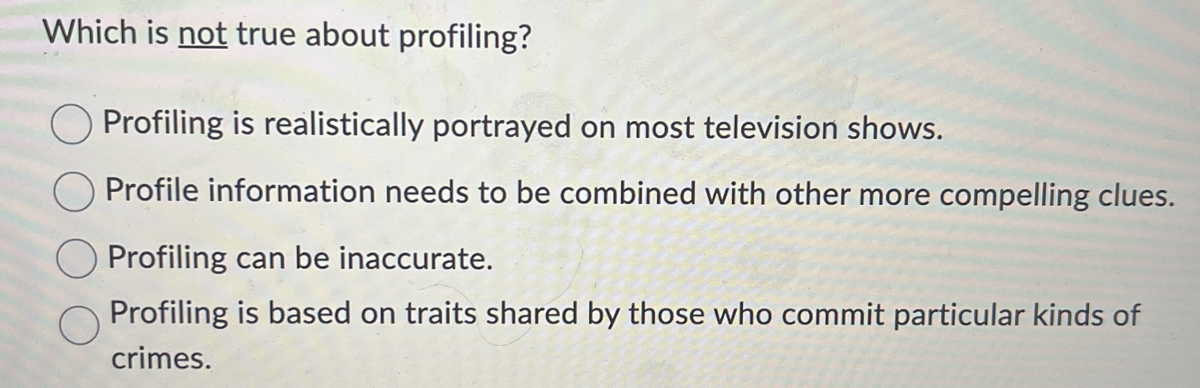 Solved Which is not true about profiling?Profiling is | Chegg.com