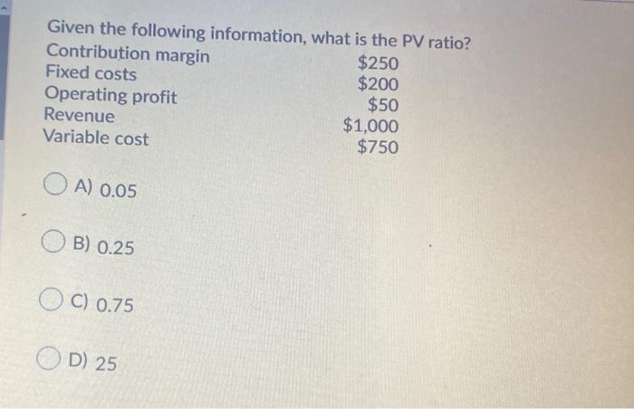 Solved Given the following information, what is the PV | Chegg.com