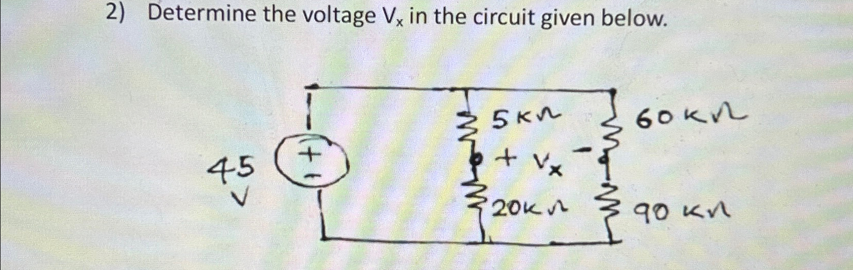 Solved Determine the voltage Vx ﻿in the circuit given below. | Chegg.com