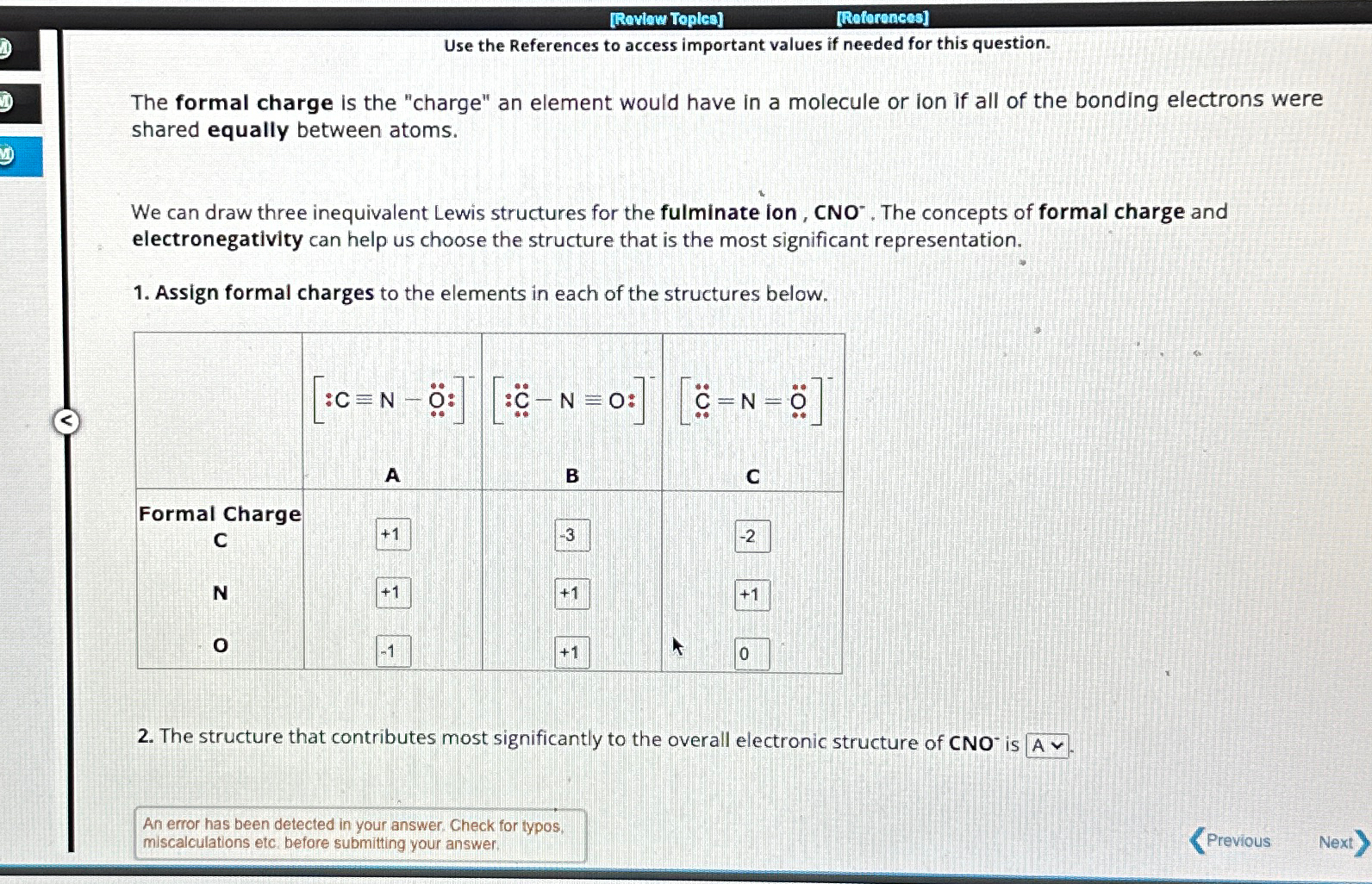 Solved The formal charge is the "charge" an element would | Chegg.com