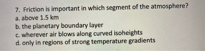 Solved 7. Friction is important in which segment of the | Chegg.com