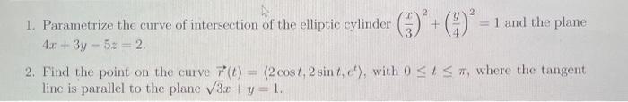 Solved 1. Parametrize the curve of intersection of the | Chegg.com