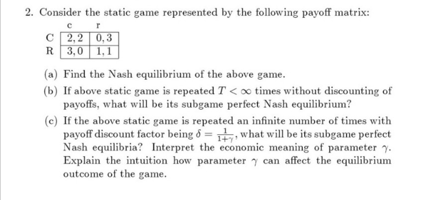 Solved 2. Consider the static game represented by the | Chegg.com