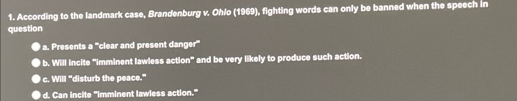 Solved According to the landmark case, Brandenburg v. ﻿Ohio | Chegg.com