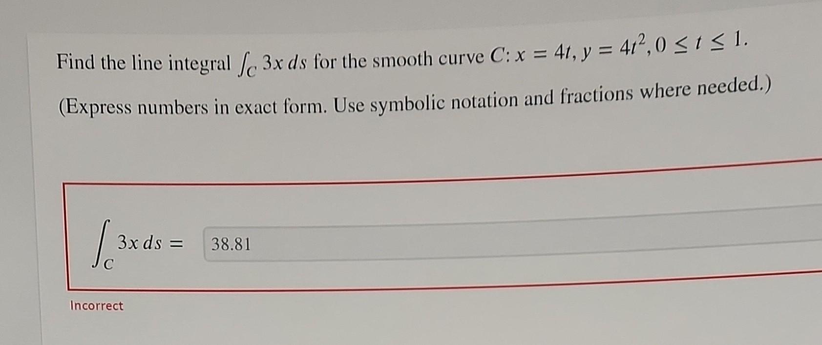 Solved Find the line integral ∫C3xds for the smooth curve | Chegg.com