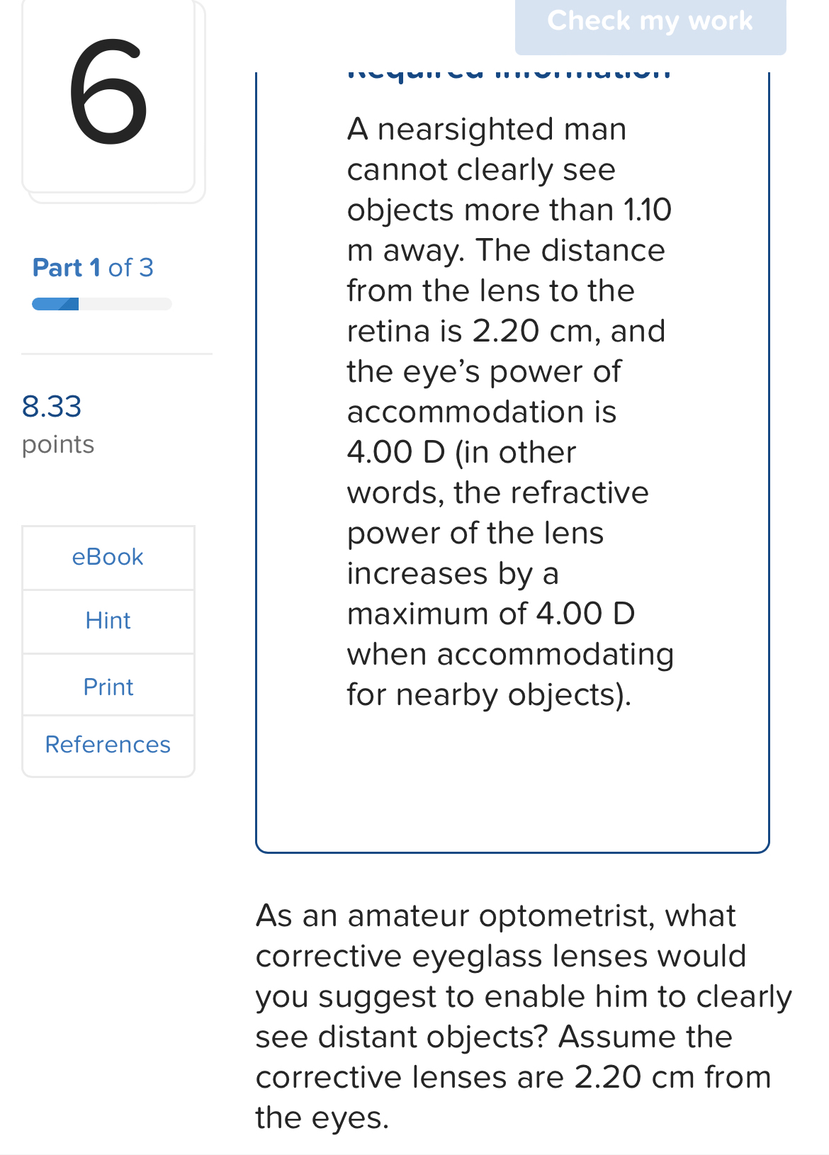 Solved A nearsighted man cannot clearly see objects more | Chegg.com