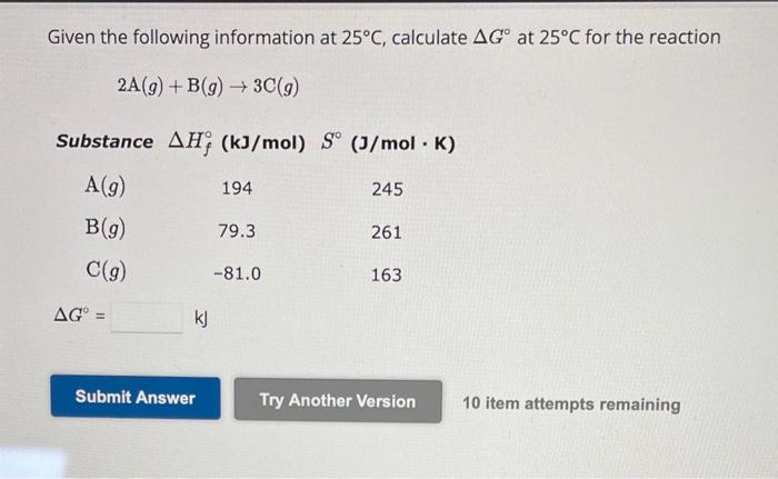 Solved Given the following information at 25∘C, calculate | Chegg.com