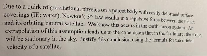 Solved Due to a quirk of gravitational physics on a parent | Chegg.com