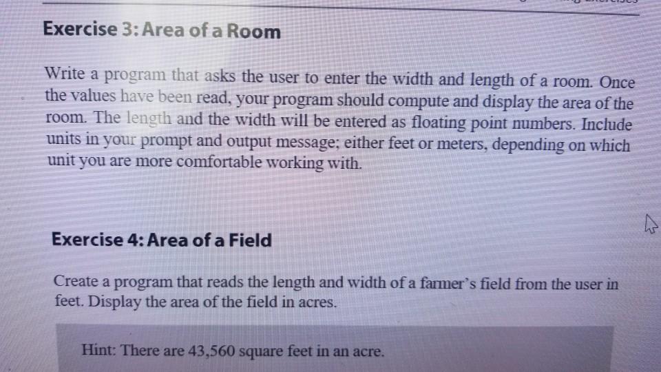 Solved Exercise 3:Area of a Room Write a program that asks | Chegg.com
