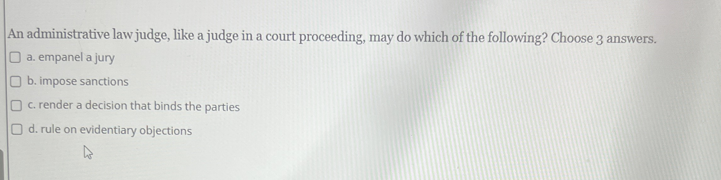 Solved An administrative law judge, like a judge in a court | Chegg.com