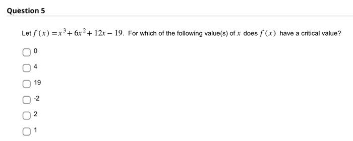 Solved Let f(x)=x3+6x2+12x−19. For which of the following | Chegg.com