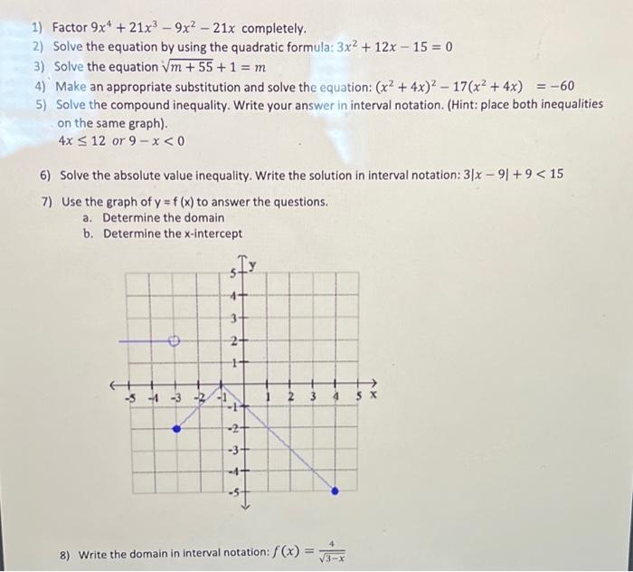 Solved 1) Factor 9x + 21x³ - 9x² - 21x completely. 2) Solve | Chegg.com