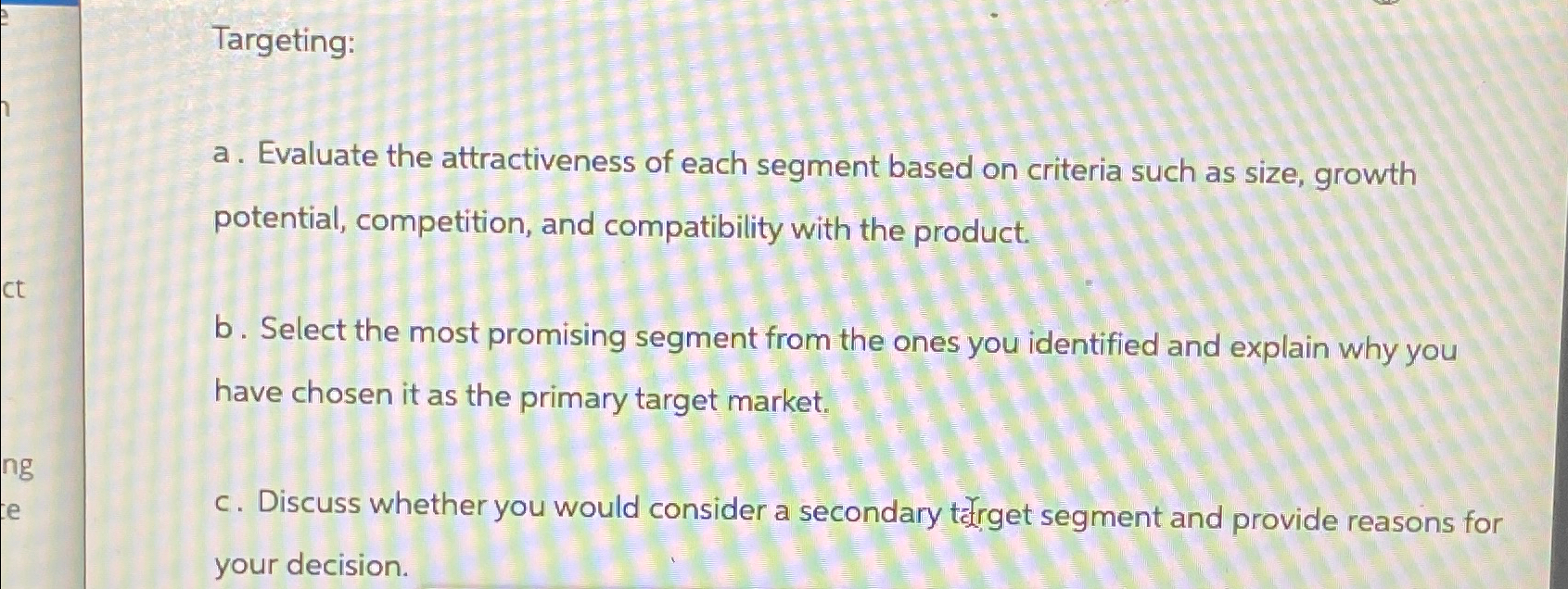 Solved Targeting:a. ﻿Evaluate the attractiveness of each | Chegg.com