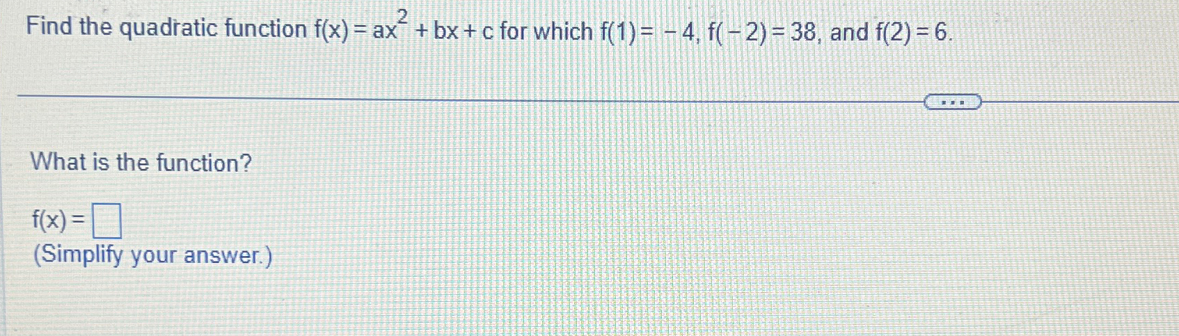 Solved Find the quadratic function f(x)=ax2+bx+c ﻿for which | Chegg.com