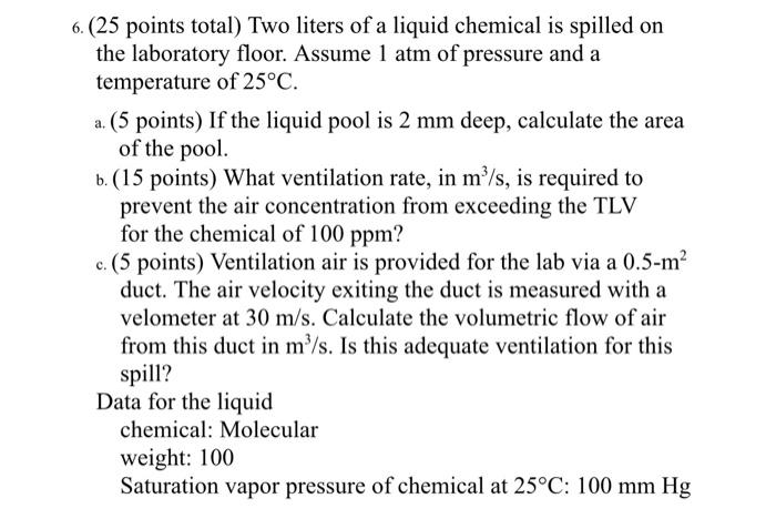 Solved 6. ( 25 points total) Two liters of a liquid chemical | Chegg.com