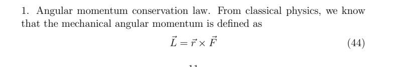 Solved 1. Angular momentum conservation law. From classical | Chegg.com