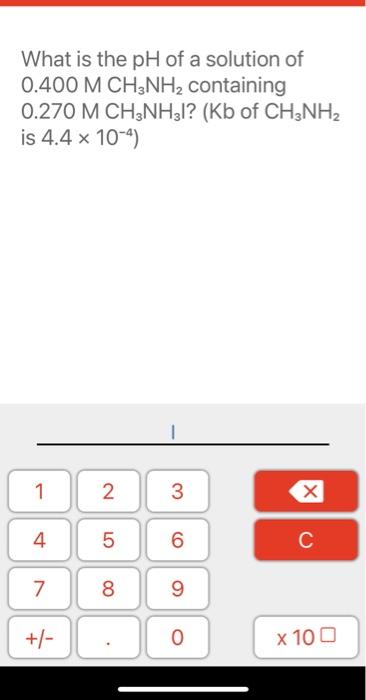 Solved What is the pH of a solution of 0.400 M CH3NH2 | Chegg.com