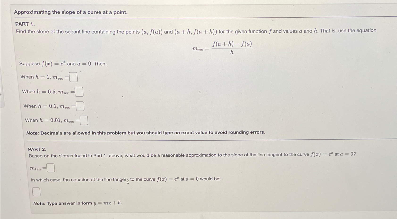 Solved Approximating the slope of a curve at a point.PART | Chegg.com